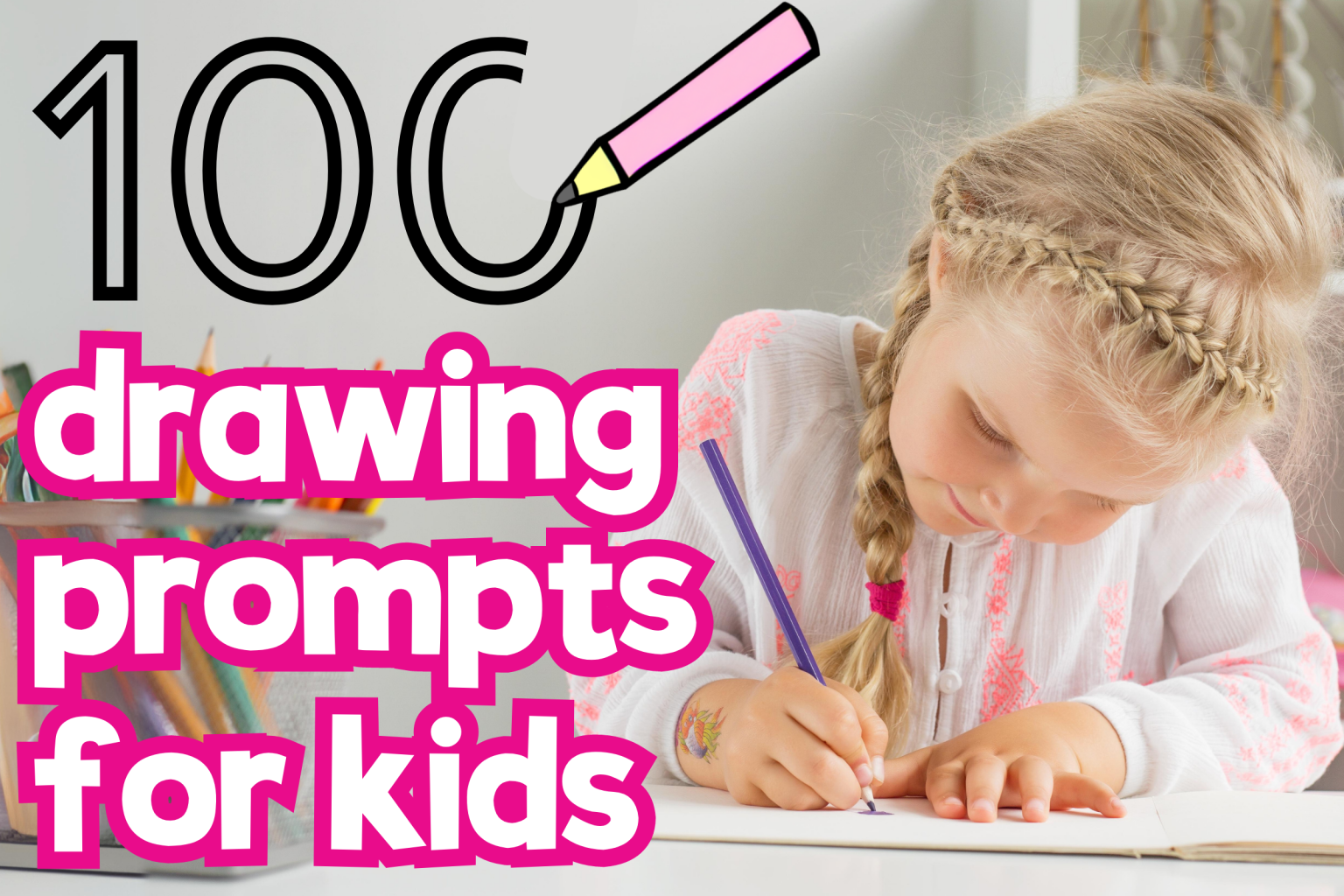 The Big Draw Festival: 100 Fun Drawing Prompts for Kids