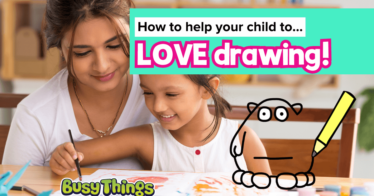 How to help your child to love drawing! - Busy Things Blog