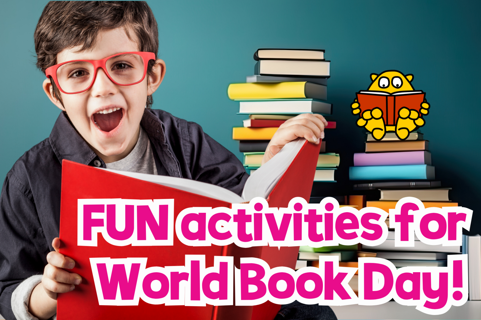 Beyond Fancy Dress: Fun World Book Day Activities to Make Reading Come ...