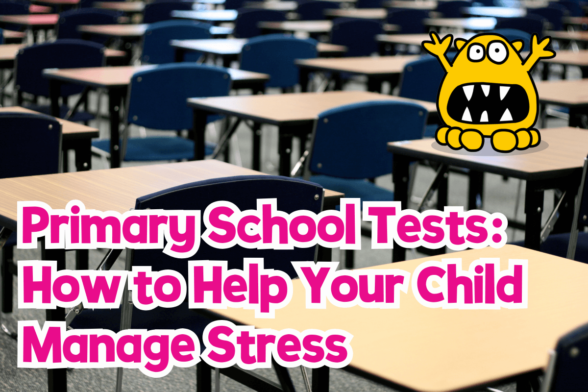 Primary School Tests: How to Help Your Child Manage Stress